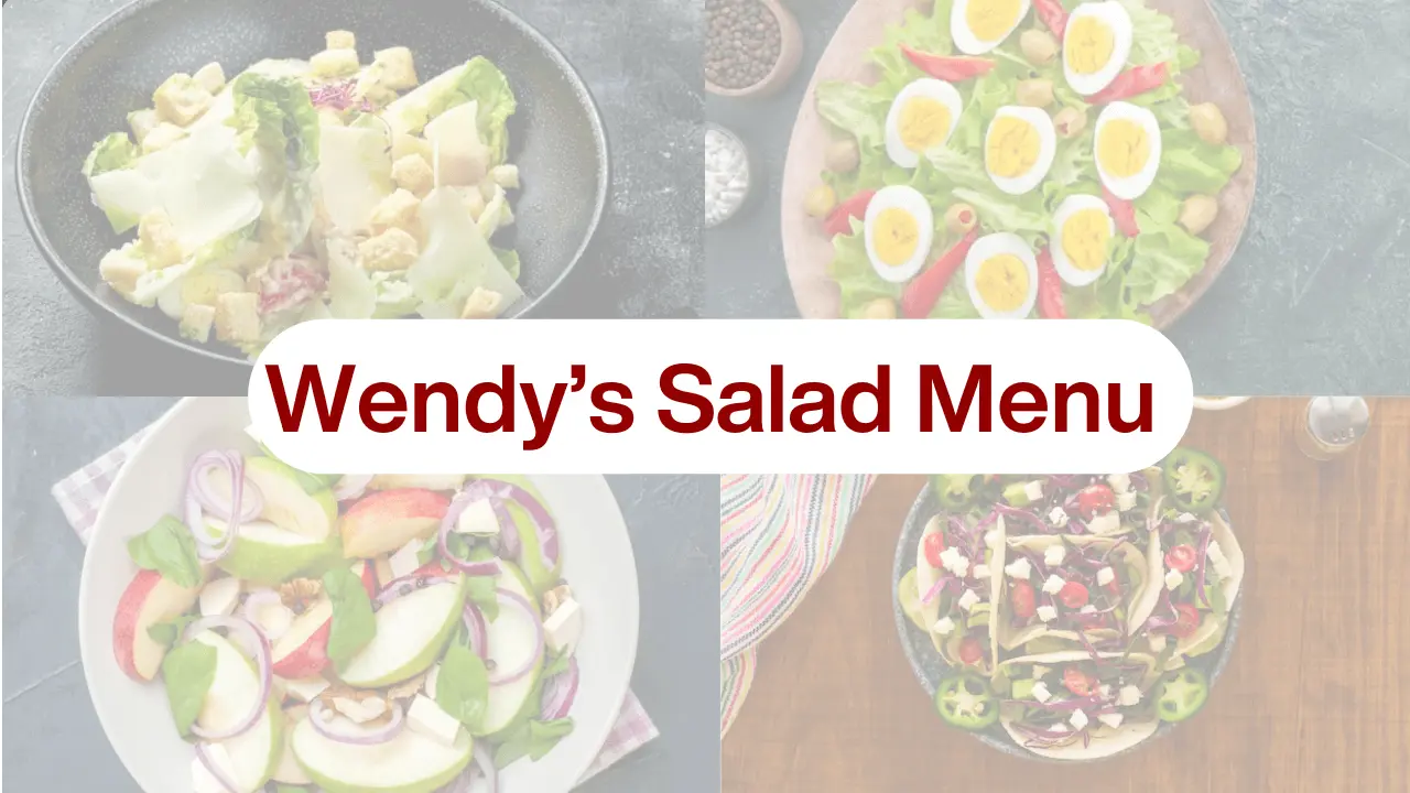 Wendy's Salad Menu: Healthy and Fresh-Made Salad 2025